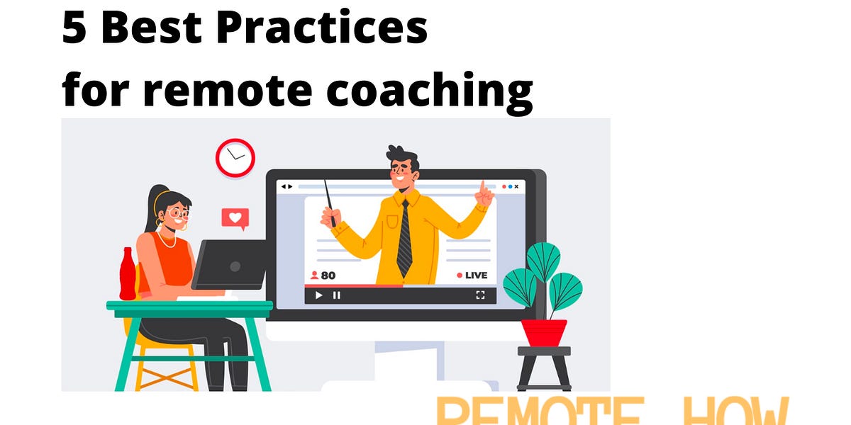 5 Best Practices for remote coaching - by Gabriele Proni
