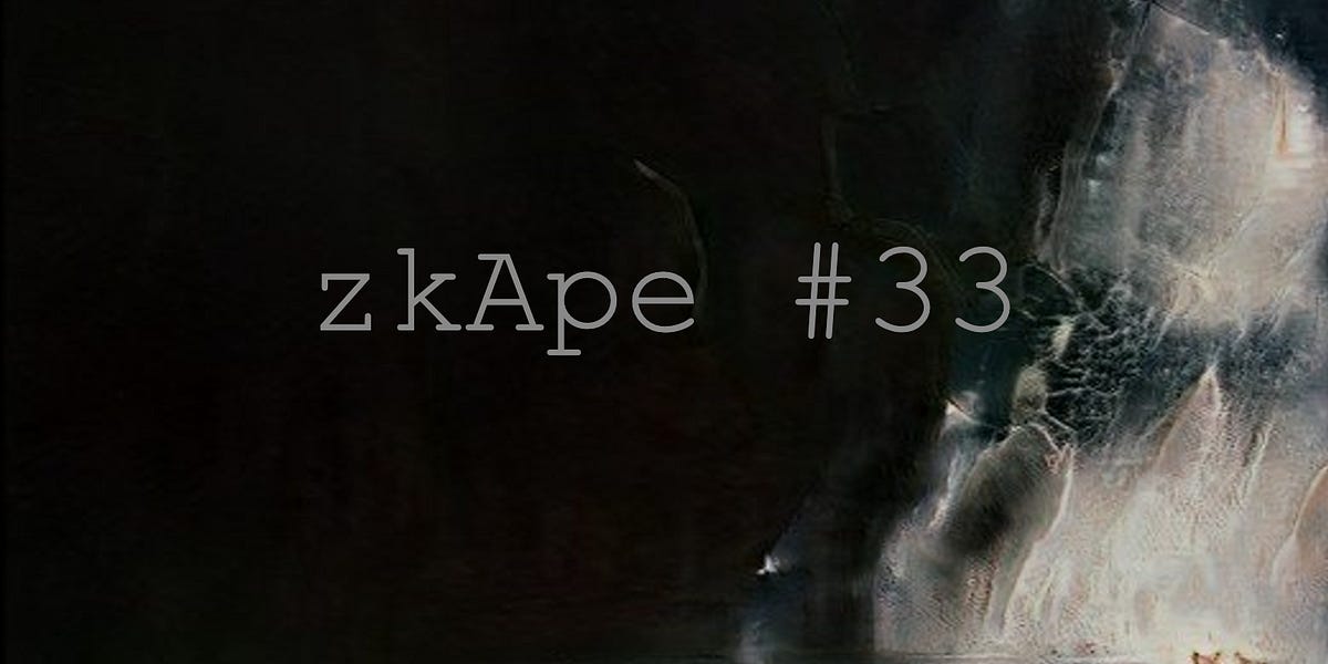 zkApe #33 - zkApe