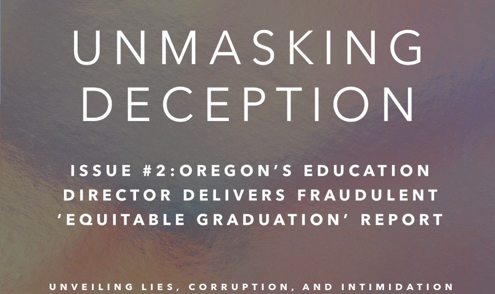 Unmasking Deception #2: Oregon's Education Director Delivers Fraudulent ...