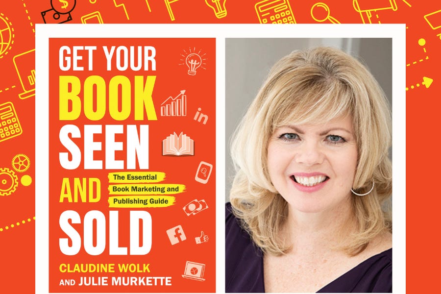 Book Marketing Now: Get Your Book Seen and Sold