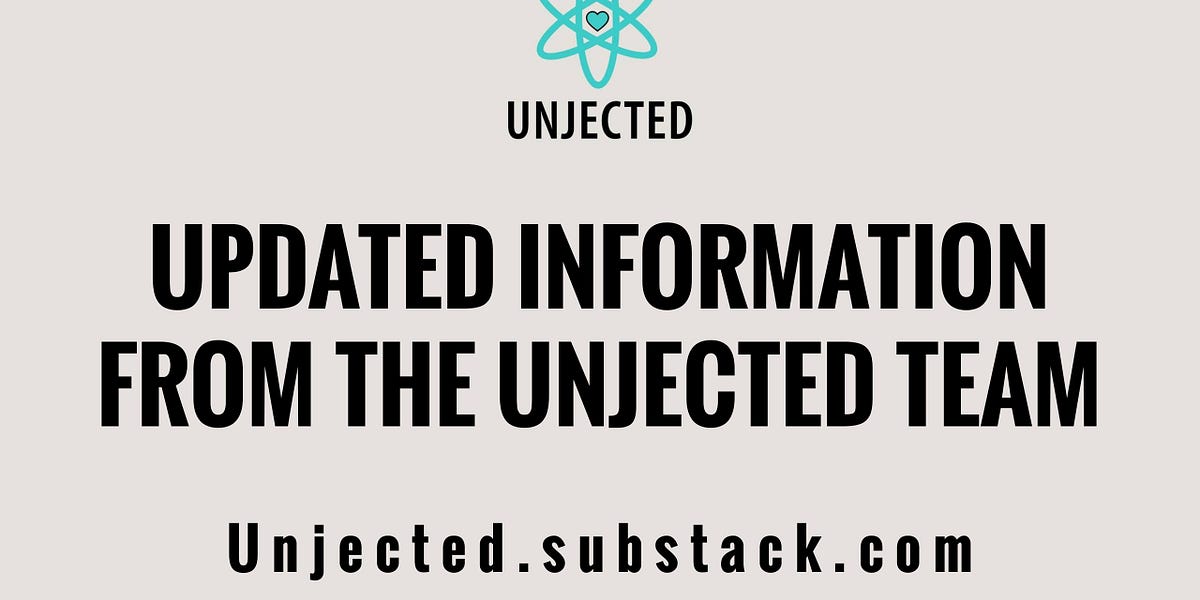 Updated Information From The Unjected Team - Unjected