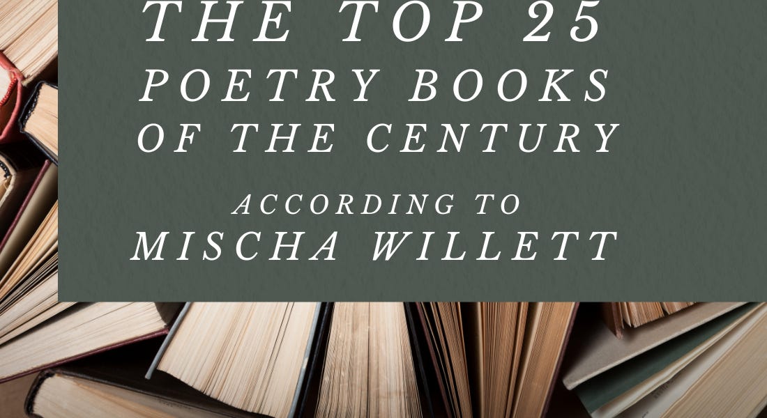 The Top 25 Poetry Books of the Century According to Mischa Willett
