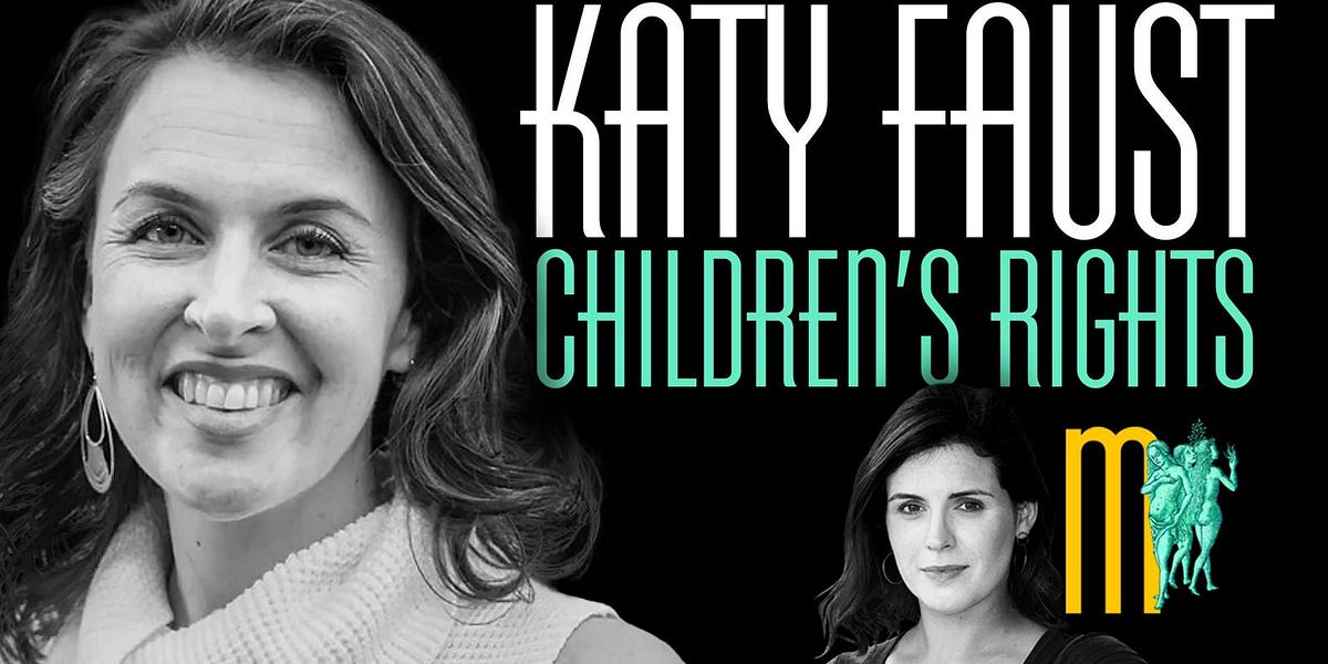 Children's Rights - Katy Faust | Maiden Mother Matriarch 22