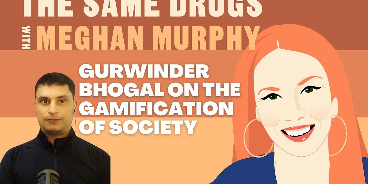 Gurwinder Bhogal on the gamification of society and the dark places ...