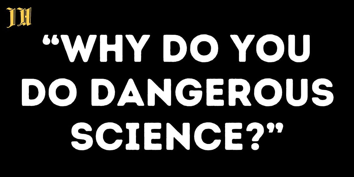 Why Do You Do Dangerous Science? | Emil Kirkegaard