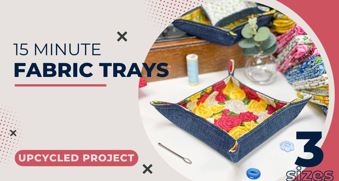 15 Minute Upcycled Fabric Tray Sewing Tutorial