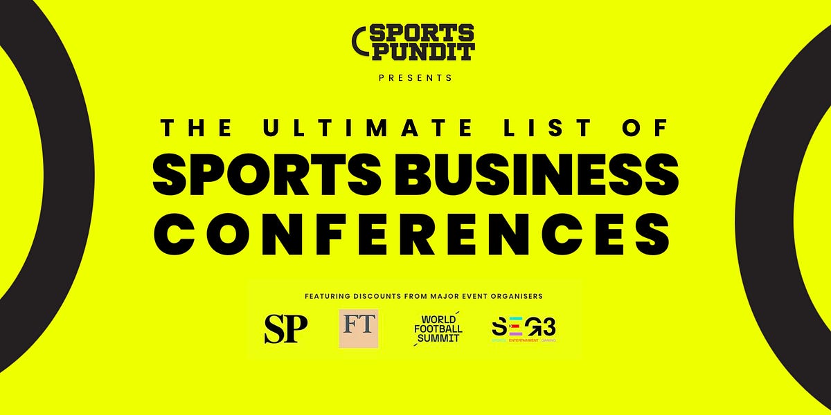 The Ultimate List of Sports Business Conferences 📆