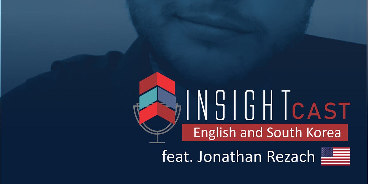 InsightCast #39 - English & South Korea - by Thiago Lopes
