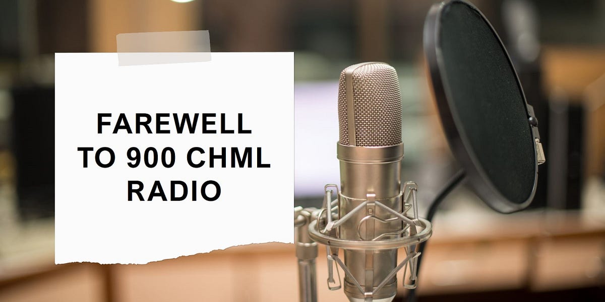 Saying Goodbye to Hamilton's 900 CHML Radio, Where I Gave 28 Years As Host.