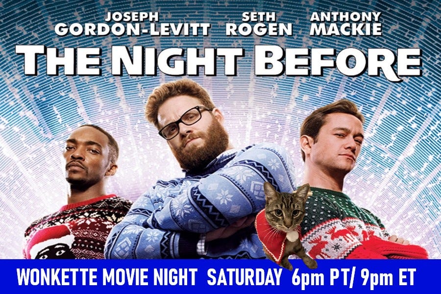 Wonkette Movie Night: The Night Before (2015)