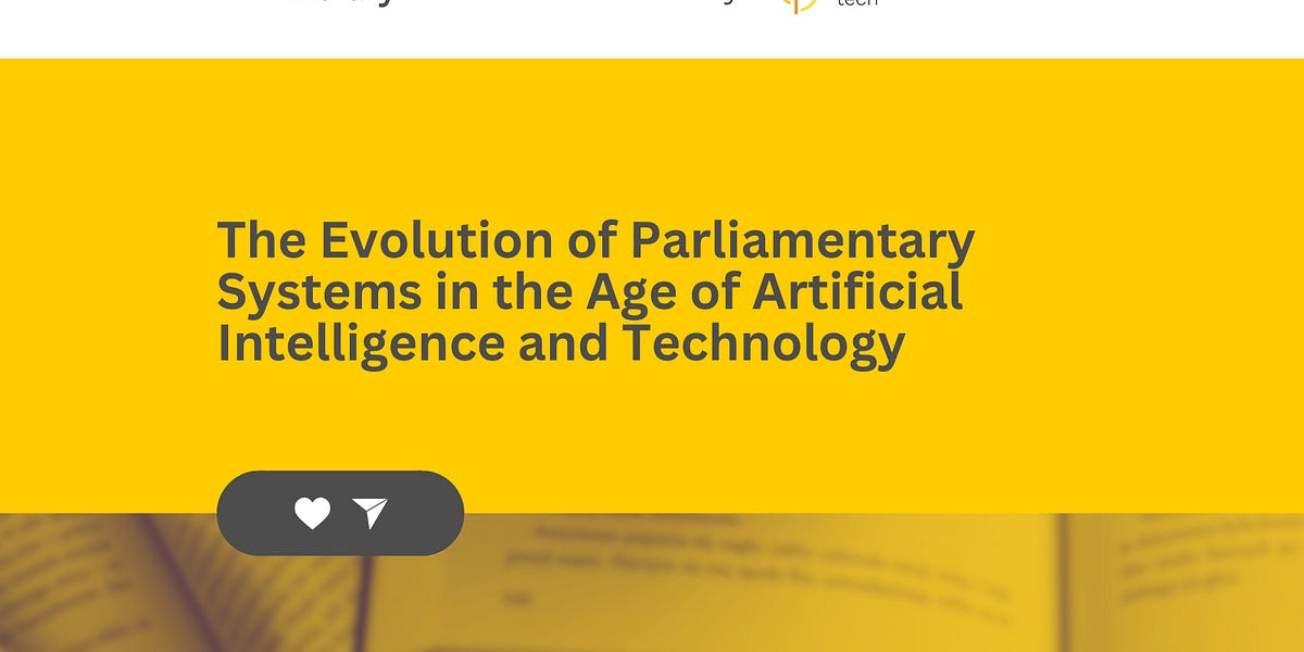 The Evolution of Parliamentary Systems in the Age of Artificial ...