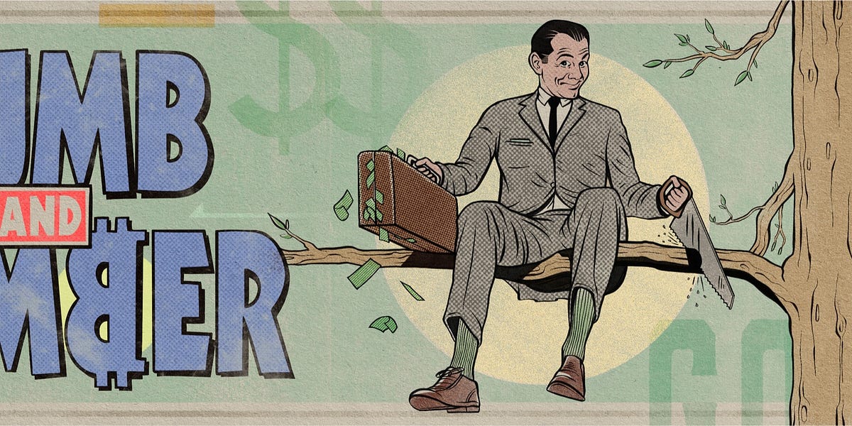 Dumb & Dumber — Bad Company, Misuse of Money, and “The” Dumbest Thing