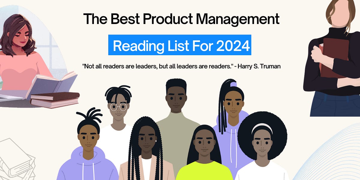 The Best Product Management Reading List For 2024