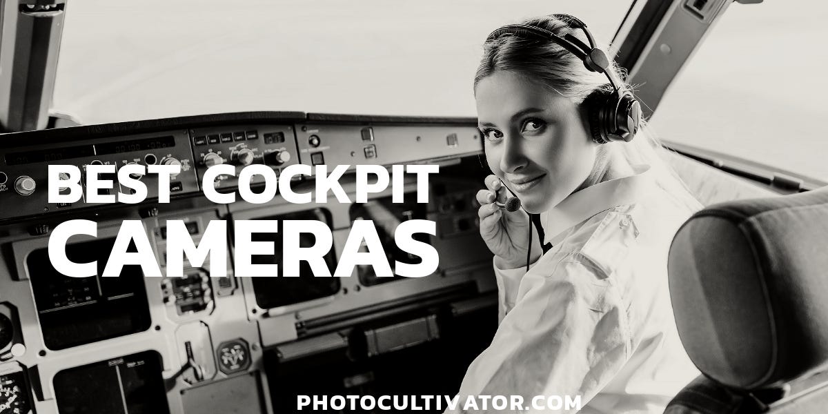 Best Cockpit Cameras for Pilots: Capture Your Flight Experience
