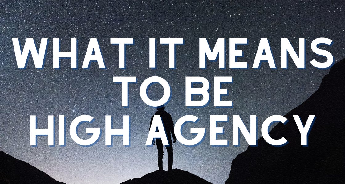 What It Means to Be High Agency - Andrew Yeung's Newsletter