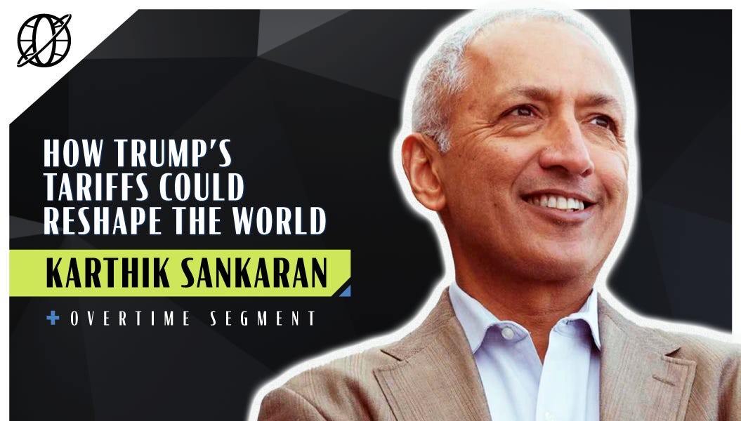 How Trump's tariffs could reshape the world | NonZero World feat. Karthik Sankaran