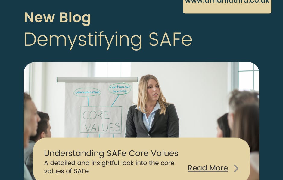 SAFe Core Values - Demystifying SAFe - by Aman Luthra