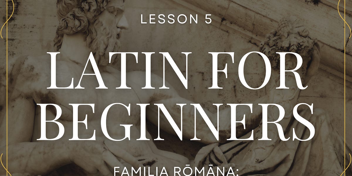 Latin For Beginners: Lesson 05. - Learn Latin