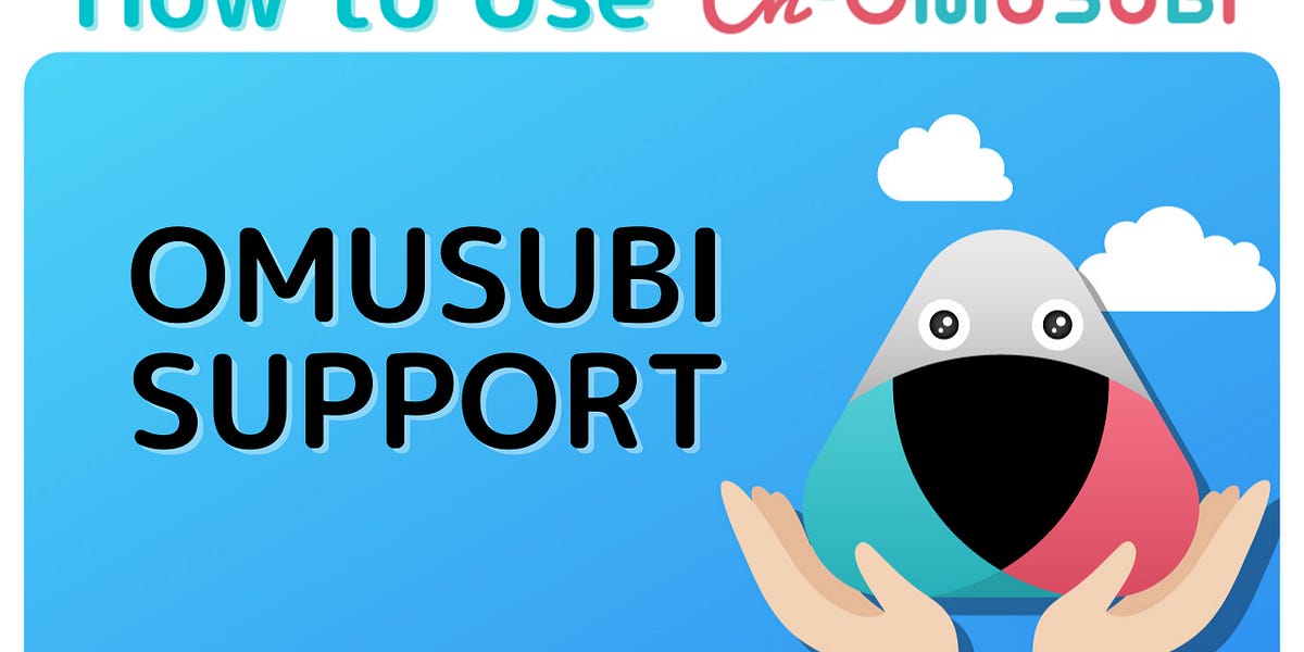 【How to Use】Omusubi Support - Ch-OMUSUBI’s Substack