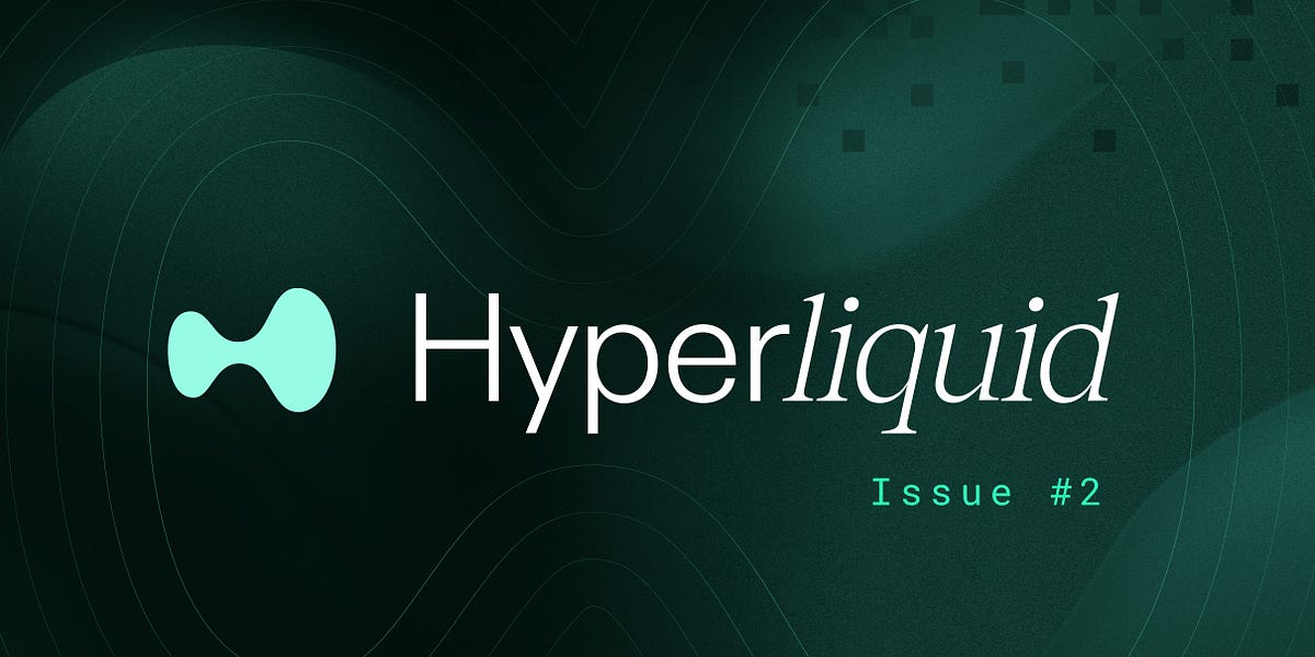 The Hyperliquid Issue #2 - ASXN