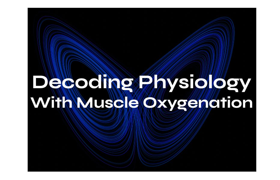 Decoding Physiology With Muscle Oxygenation