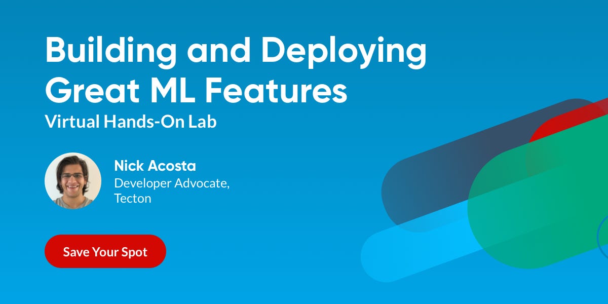 📍 Hands-On Lab Next Week: Learn how to build great ML features and ...
