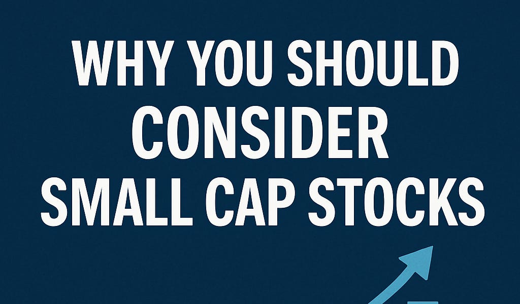 5 Big Reasons You Should Be Investing In Small Cap Stocks