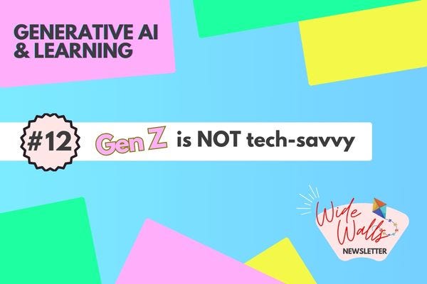 #12 | Gen Z is NOT Tech-Savvy - by Mathieu Penot