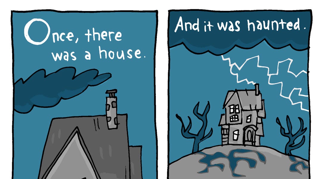 The Haunted House - by Grant Snider - Incidental Comics