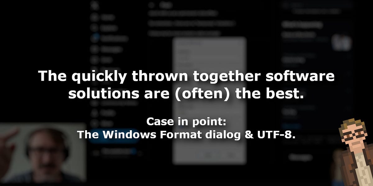 Quickly thrown together software solutions are (often) the best.