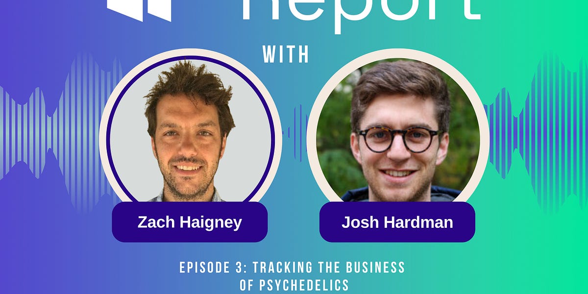 #3: Josh Hardman - Tracking the Psychedelic Business Landscape