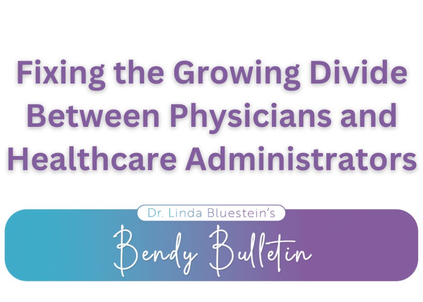Fixing the Growing Divide Between Physicians and Healthcare Administrators