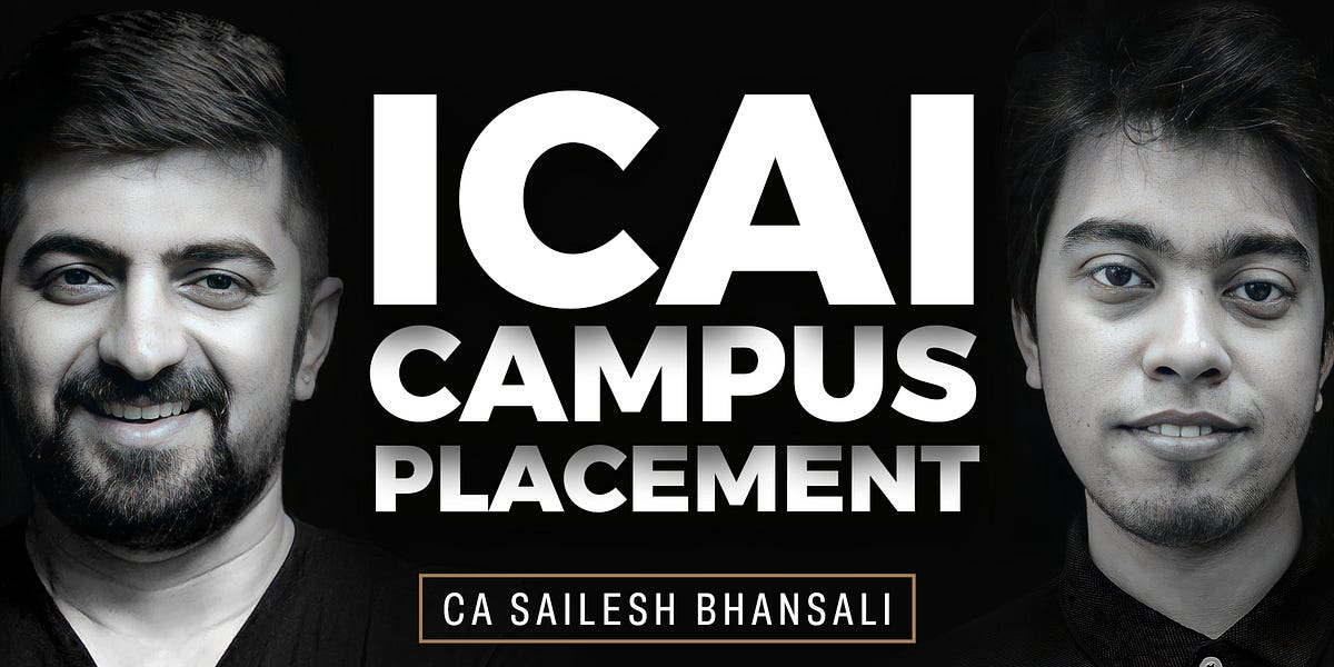 The Reality of ICAI Campus Placement | CA Sailesh Bhansali