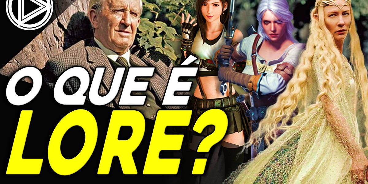 Lore: Seu Significado e Importância Para a Fantasia - HORAPLAY