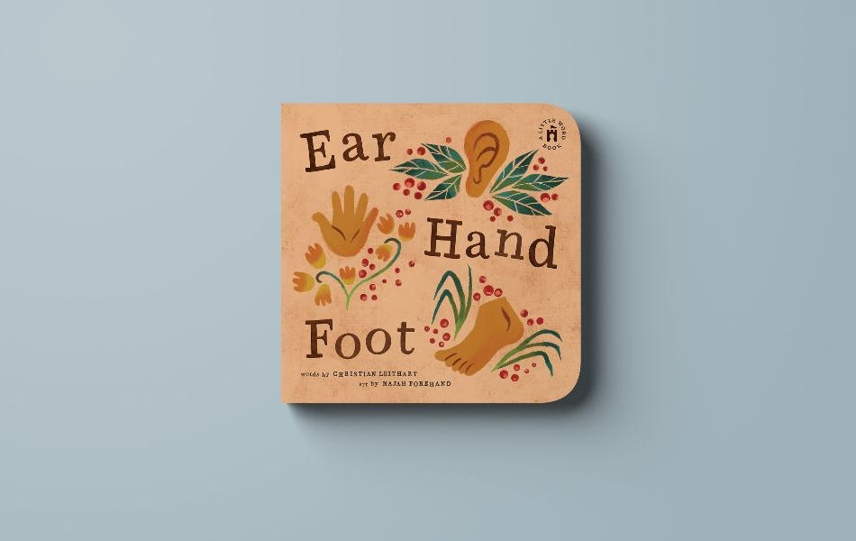 Ear, Hand, Foot - by Christian Leithart - Time's Corner