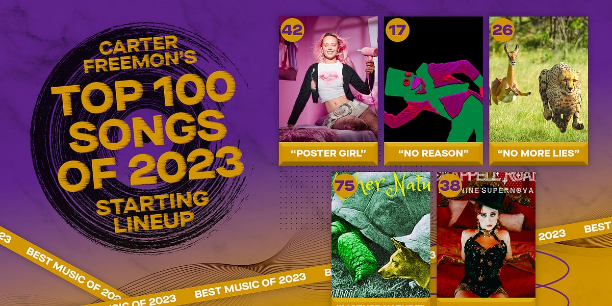 The 100 Best Songs Of 2023 - by Carter Freemon