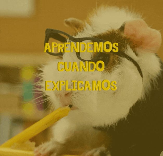 #7 - Aprendemos cuando explicamos - by Eze Listoffsky