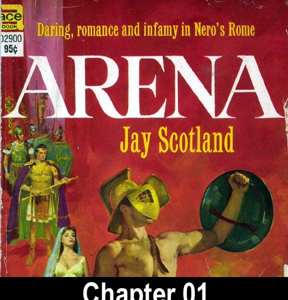Arena by Jay Scotland (John Jakes) - Chapter 01