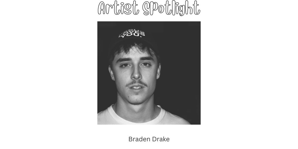 Artist Spotlight: Braden Drake - by Billy Praise Adesola