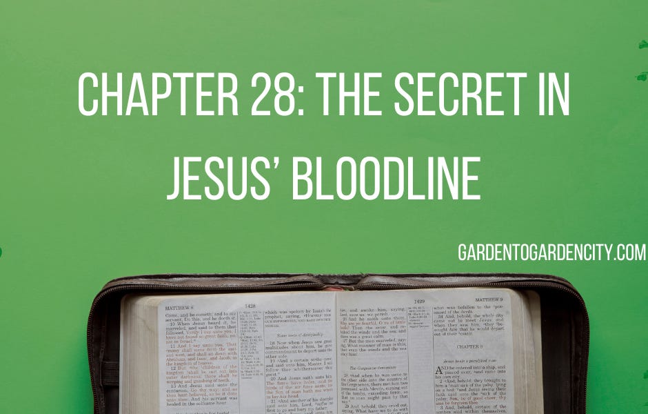 Chapter 28: The Secret in Jesus' Bloodline