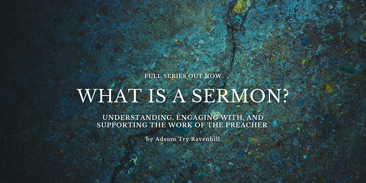 What is a Sermon - Full Series Out Now