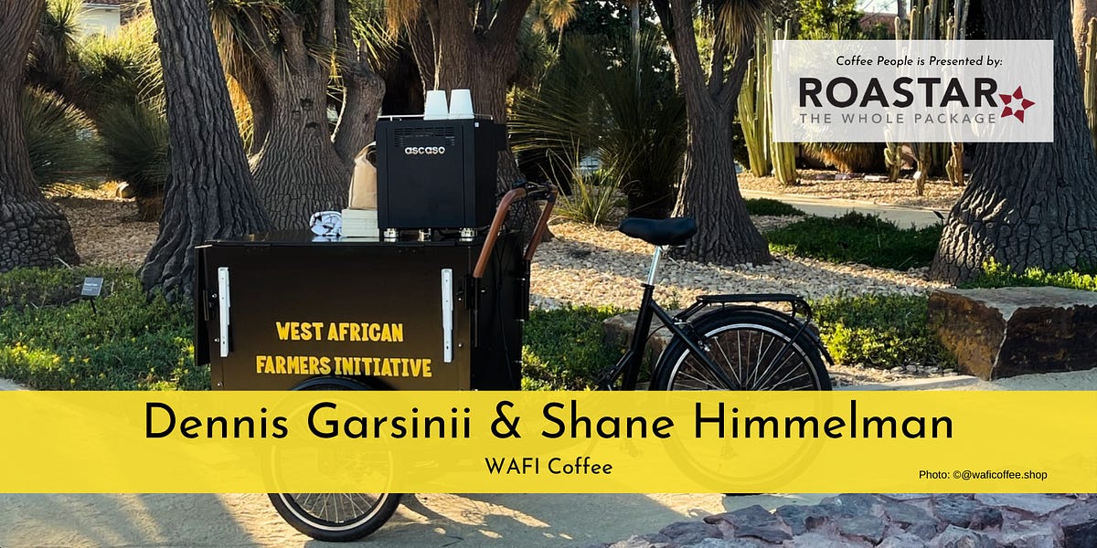 Coffee People: Dennis Garsinii & Shane Himmelman, WAFI Coffee