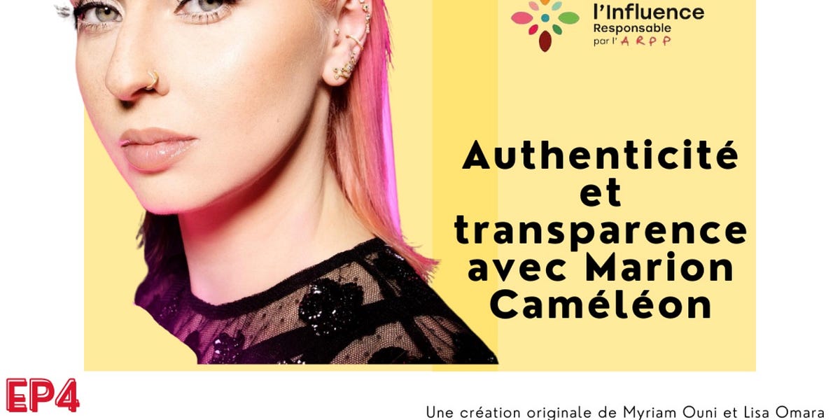 #ARPP : Authenticité et transparence avec Marion Caméléon
