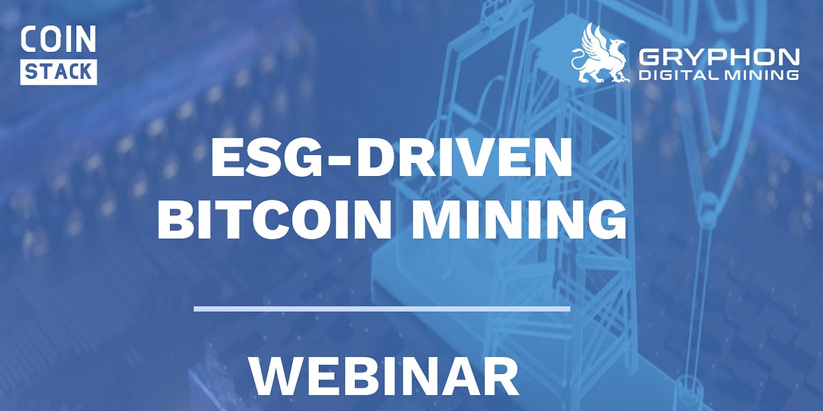 ESG-Driven Bitcoin Mining - by Ryan Allis - Coinstack