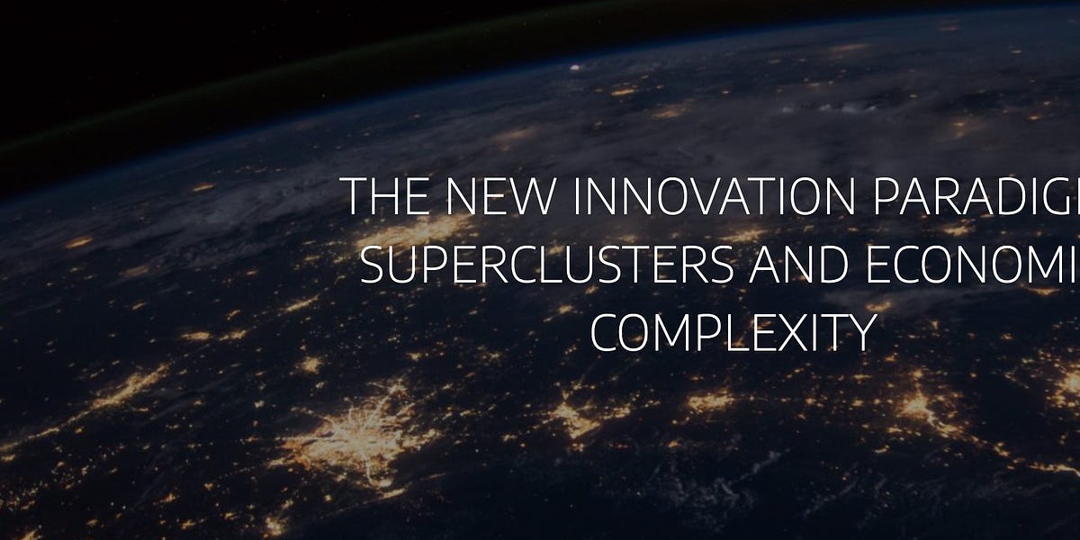 The New Innovation Paradigm: Superclusters and Economic Complexity