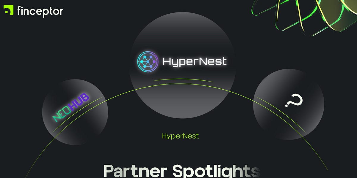 Partner Spotlight: HyperNest DAO - Finceptor