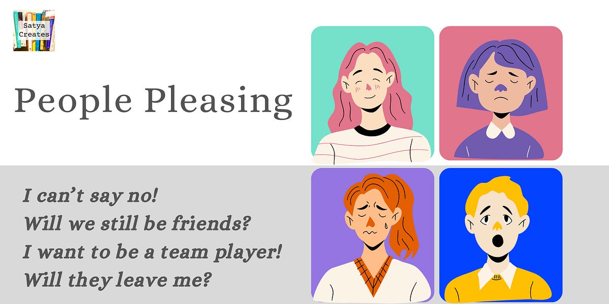 Are you a People Pleaser? - by Satya Chheda