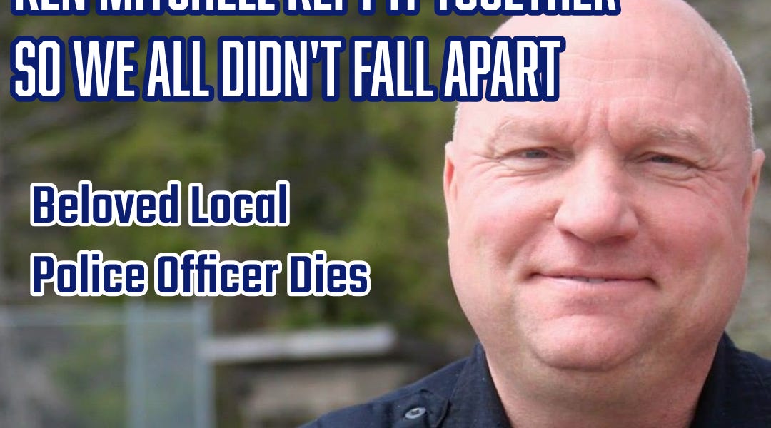 Ken Mitchell Kept It Together So We All Didn't Fall Apart