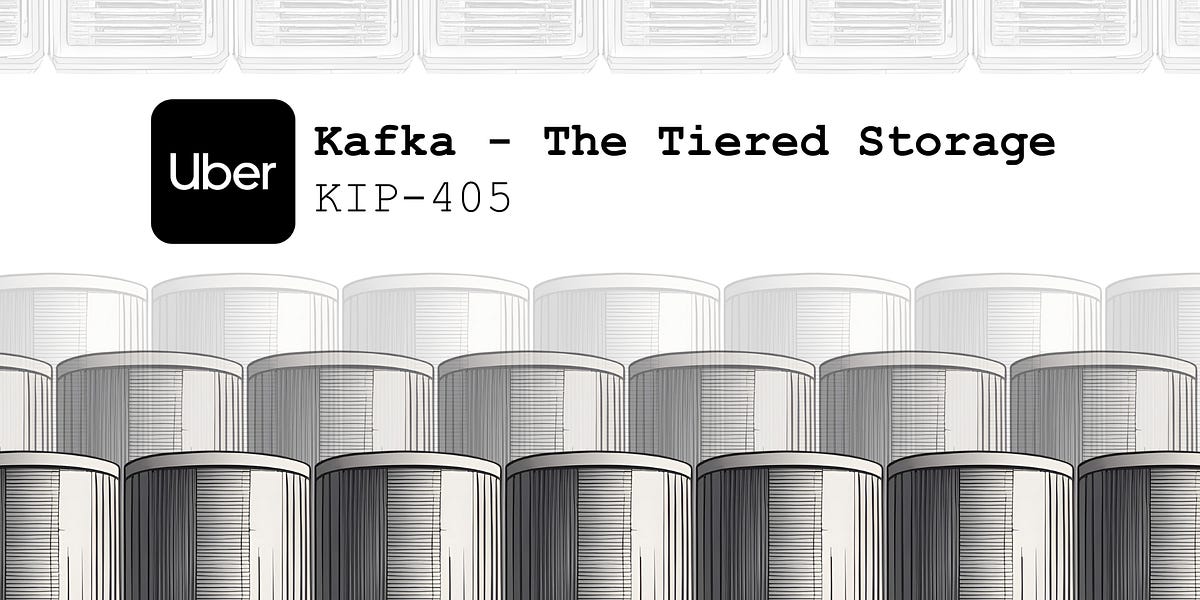 GroupBy # 43: Uber | Kafka - The Tiered Storage