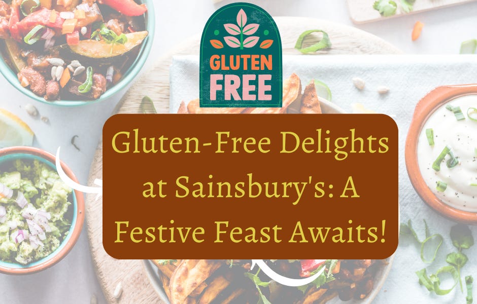 Gluten-Free Delights at Sainsbury's: A Festive Feast Awaits!